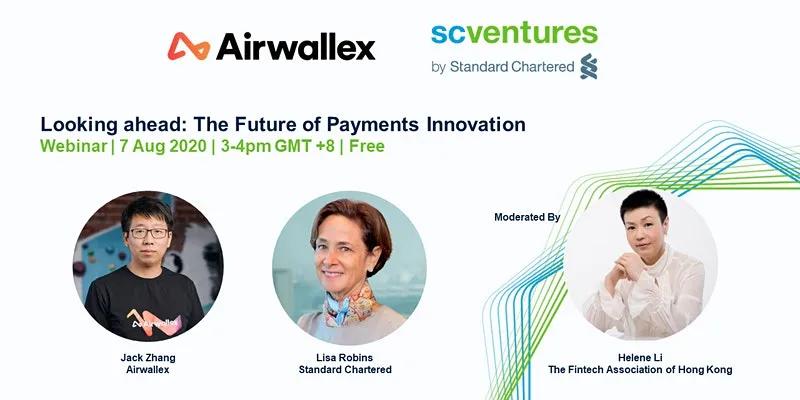 Airwallex空中云汇云端对话渣打银行，展望支付领域的未来 | Webinar Insights-搜狐大视野-搜狐新闻