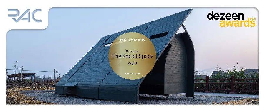 RAC搭建项目《榭》斩获亚太地区最高奖，同时入围2022 Dezeen 设计大奖！_空间_Awards_奖项