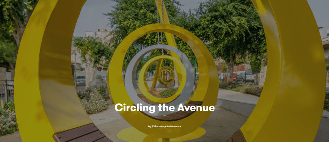 黄色圆环串起的街道空间-以色列Circling the Avenue / BO_The_大道_city