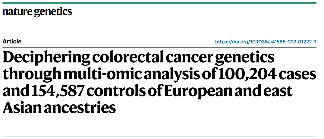 Nat Genet发表大规模多组学研究结果，揭示上百种结直肠癌相关新遗传风险因素_基因_效应_团队
